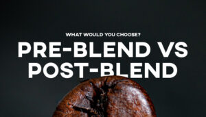 Pre-Blending vs Post-Blend, Which One is Better? | Pratter Coffee Roaster
